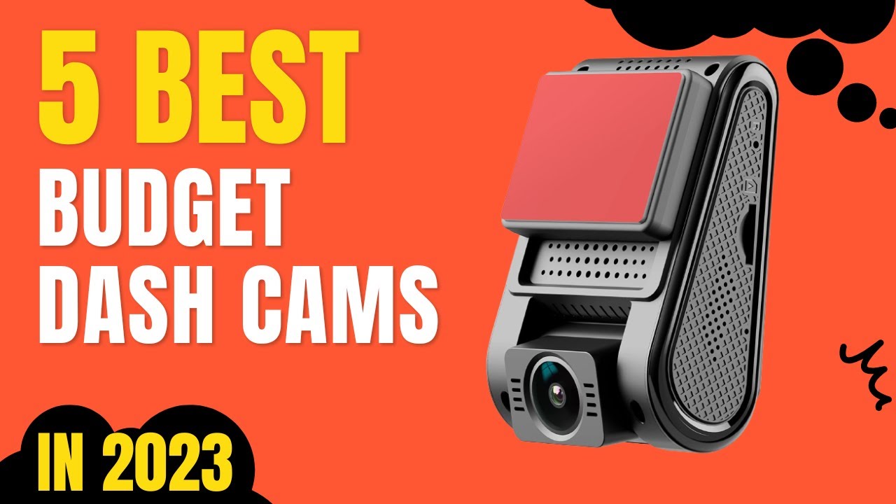 Top 5 BEST Budget Dash Cams in 2023 - YouTube