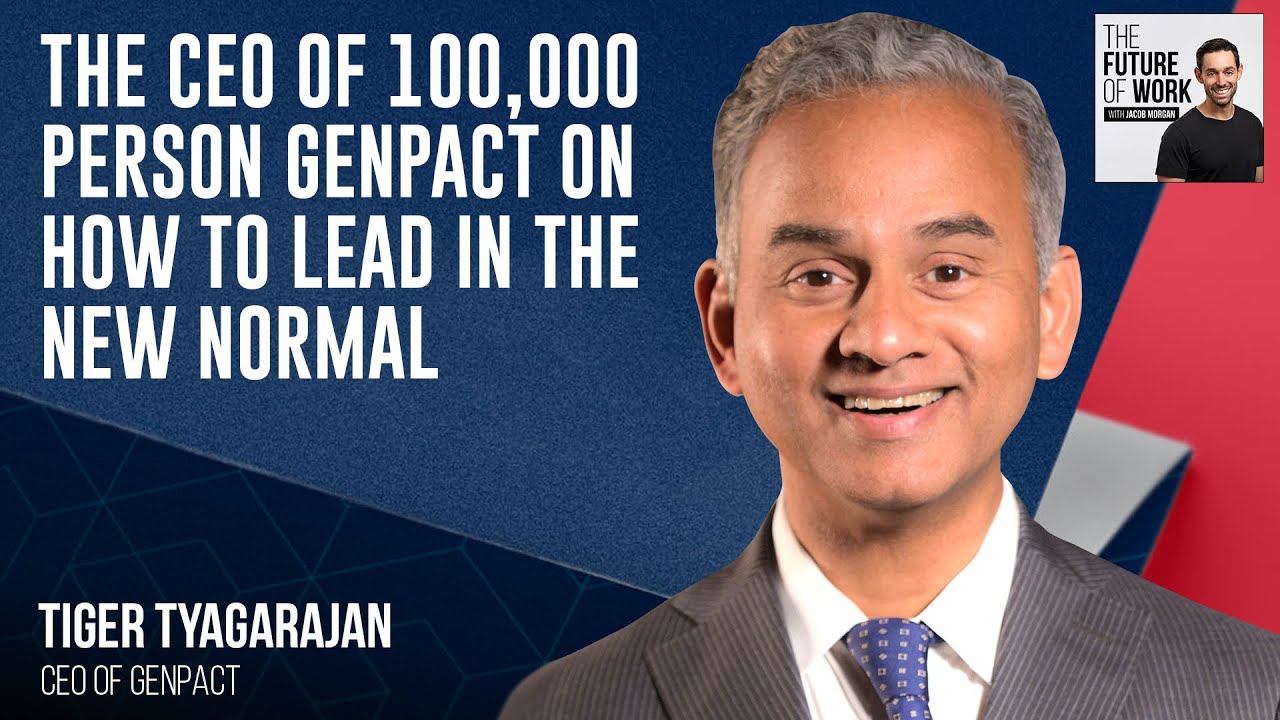 The CEO of 100,000 Person Genpact on How to Lead in the New Normal ...