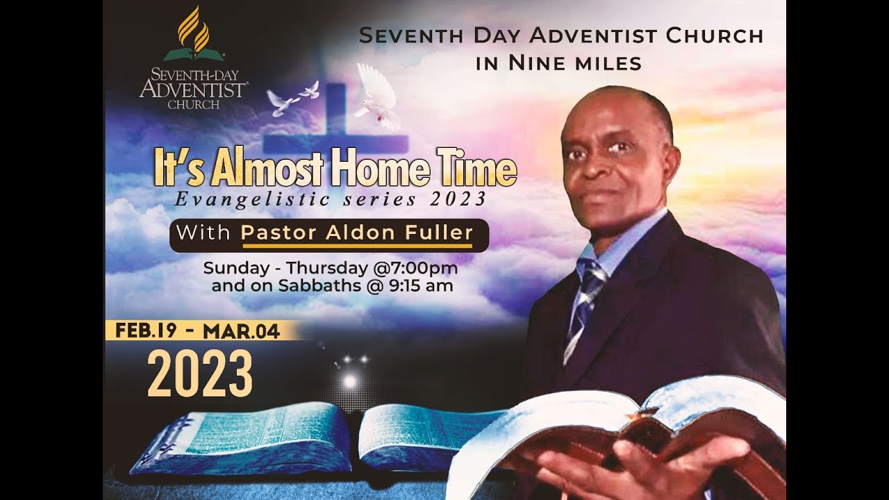 It's Almost Home Time Evangelistic Series - Day 10 - YouTube