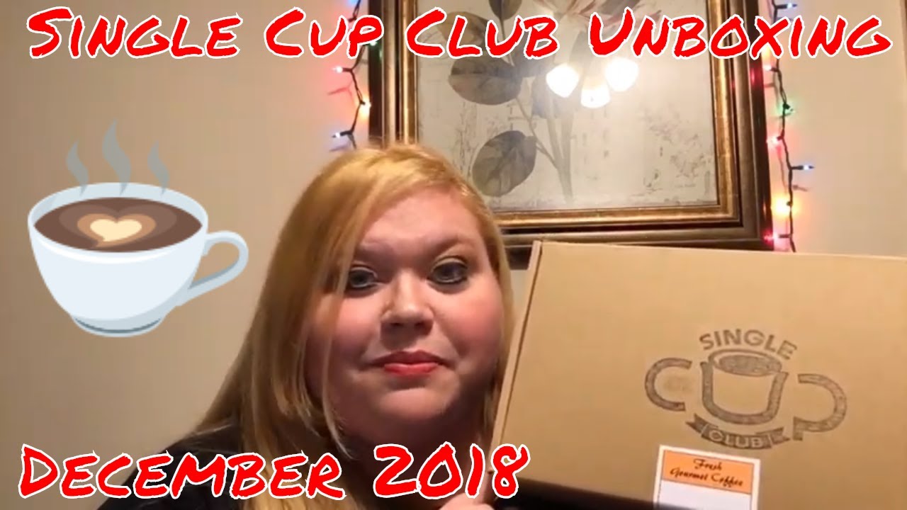 🎄☕️ Single Cup Club Unboxing// December 2018// Great Gift For A Coffee ...