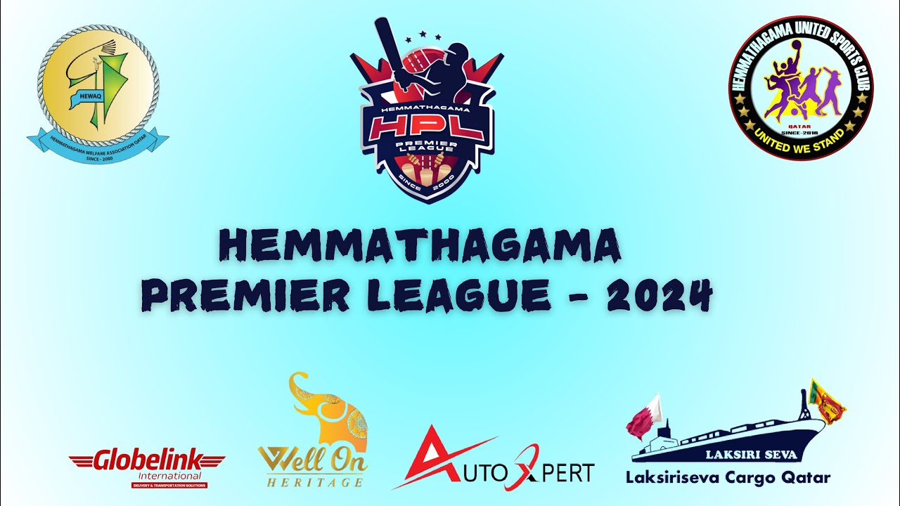 HEMMATHAGAMA PREMIER LEAGUE - 2024 | QATAR EDITION | HEWAQ - YouTube