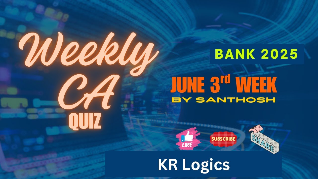 June 3rd Week Current Affairs Quiz 2025 | Bank Exams | KR Logics - YouTube