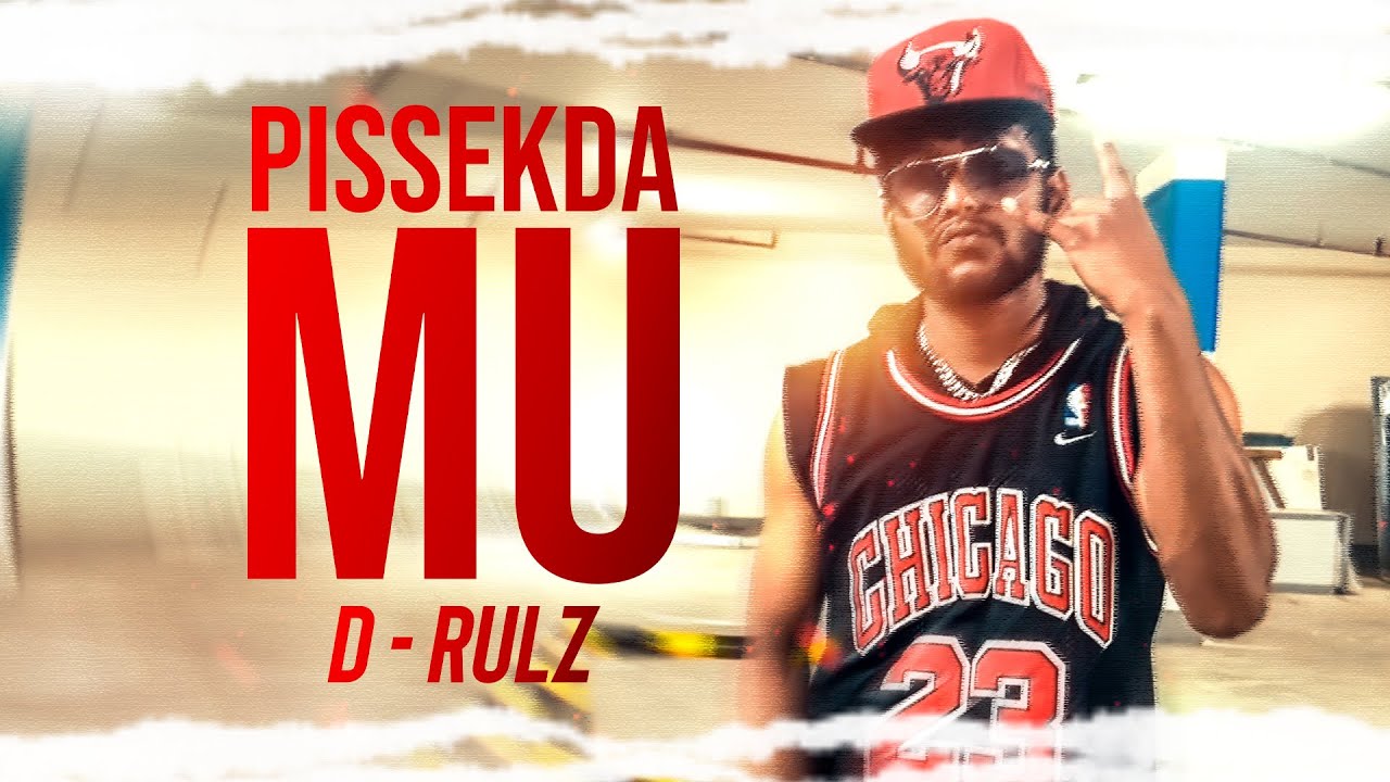 D-RULZ - PISSEKDA MU (OFFICIAL MUSIC VIDEO) - YouTube