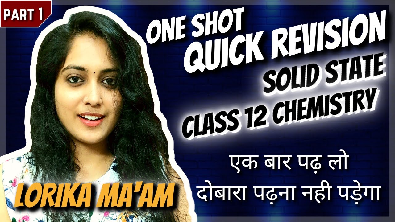Solid State Class 12 Chemistry Chapter 1 Solid State One Shot 5860