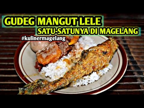 NASI GUDEG MANGUT LELE, SATU-SATUNYA DI MAGELANG