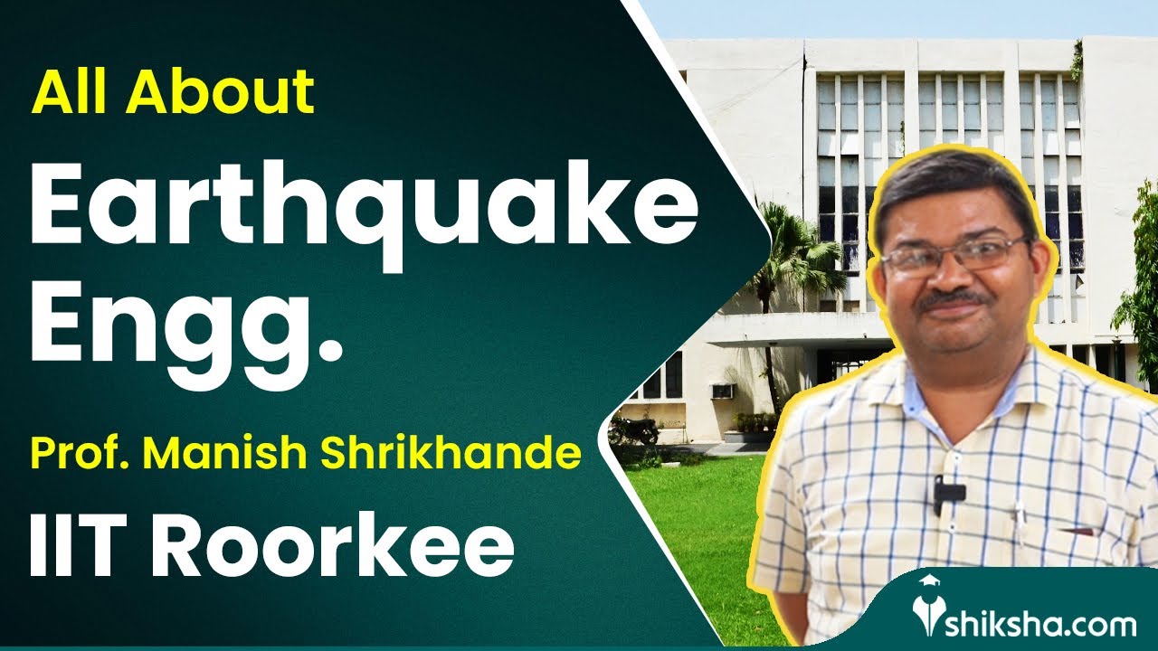 What is the scope of earthquake engineering at IIT Roorkee? - YouTube