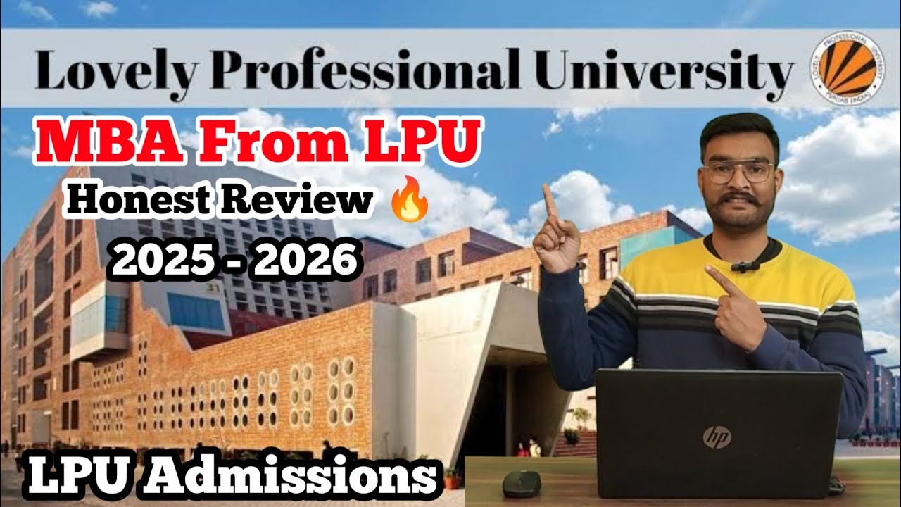 MBA From LPU 2025 Honest Review | MBA LPUNEST Exam & Admissions Process ...
