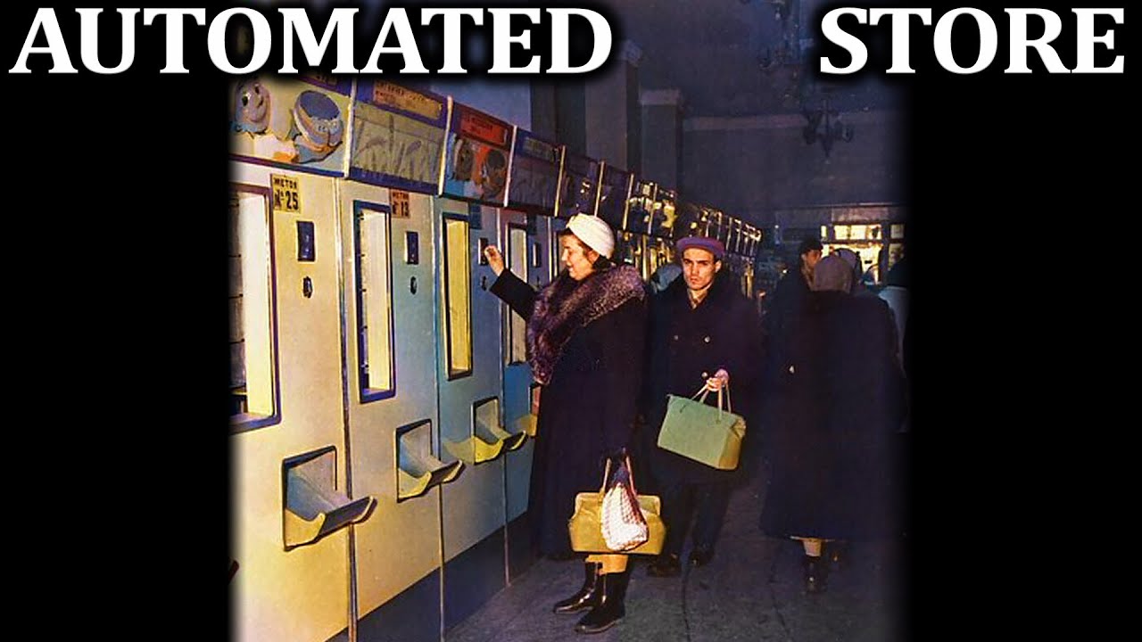 1962 Soviet Automated Grocery Store "Progress" in Moscow #ussr - YouTube
