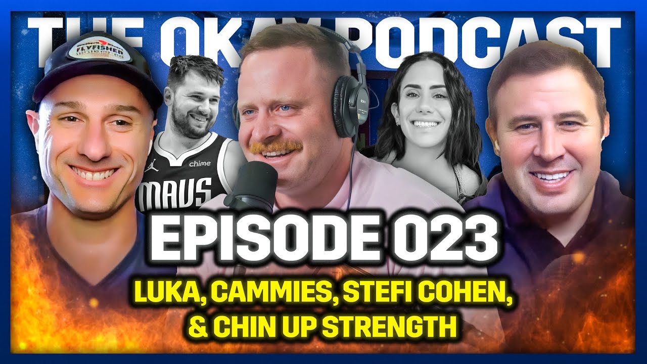 Luka Doncic, Cammies, Stefi Cohen, & Chin Up Benchmarks | EP 023 - YouTube