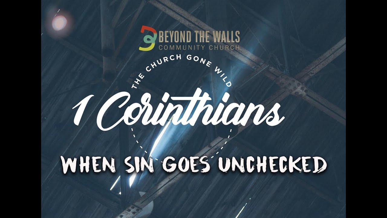 Beyond The Walls Church - When Sin Goes Unchecked - YouTube