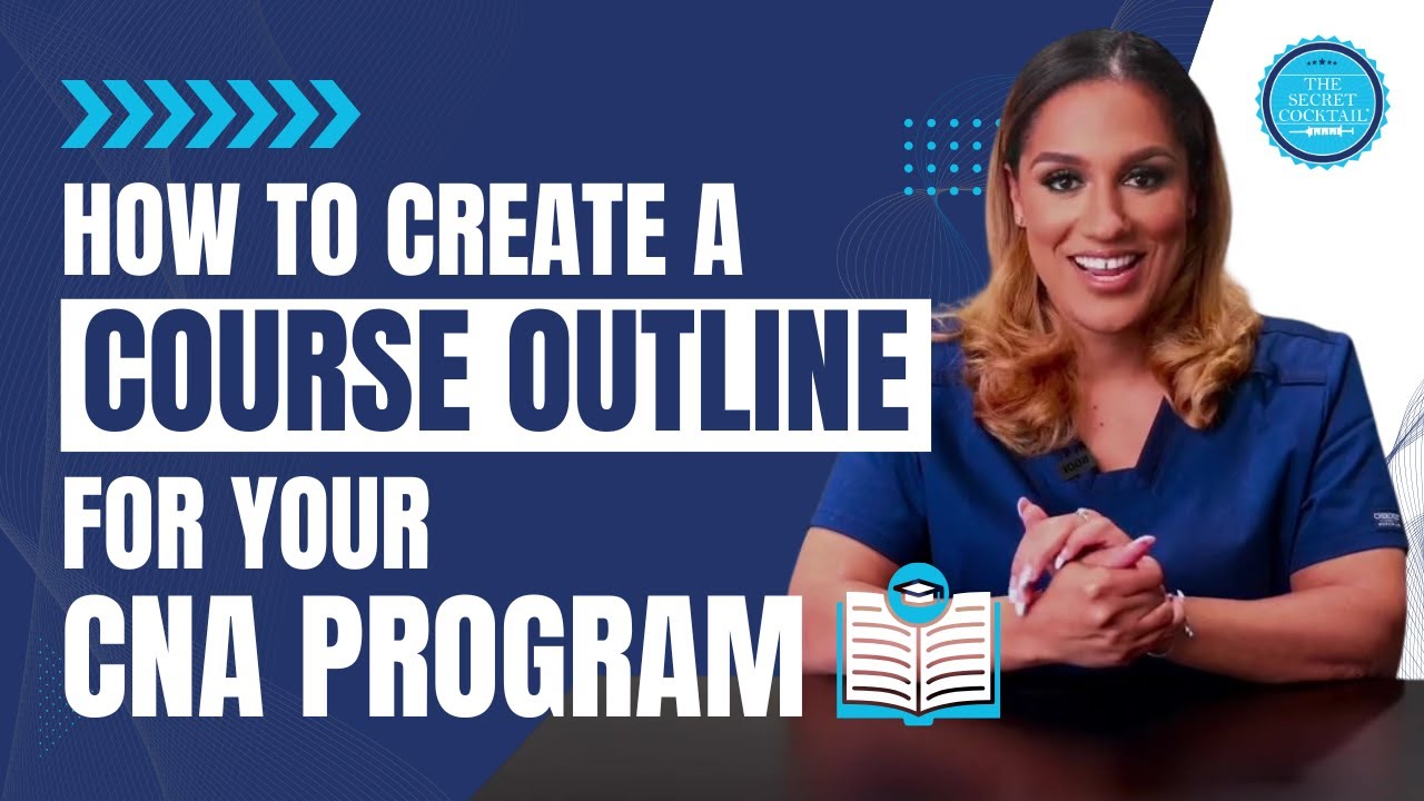 How to create a course outline for your CNA program. - YouTube
