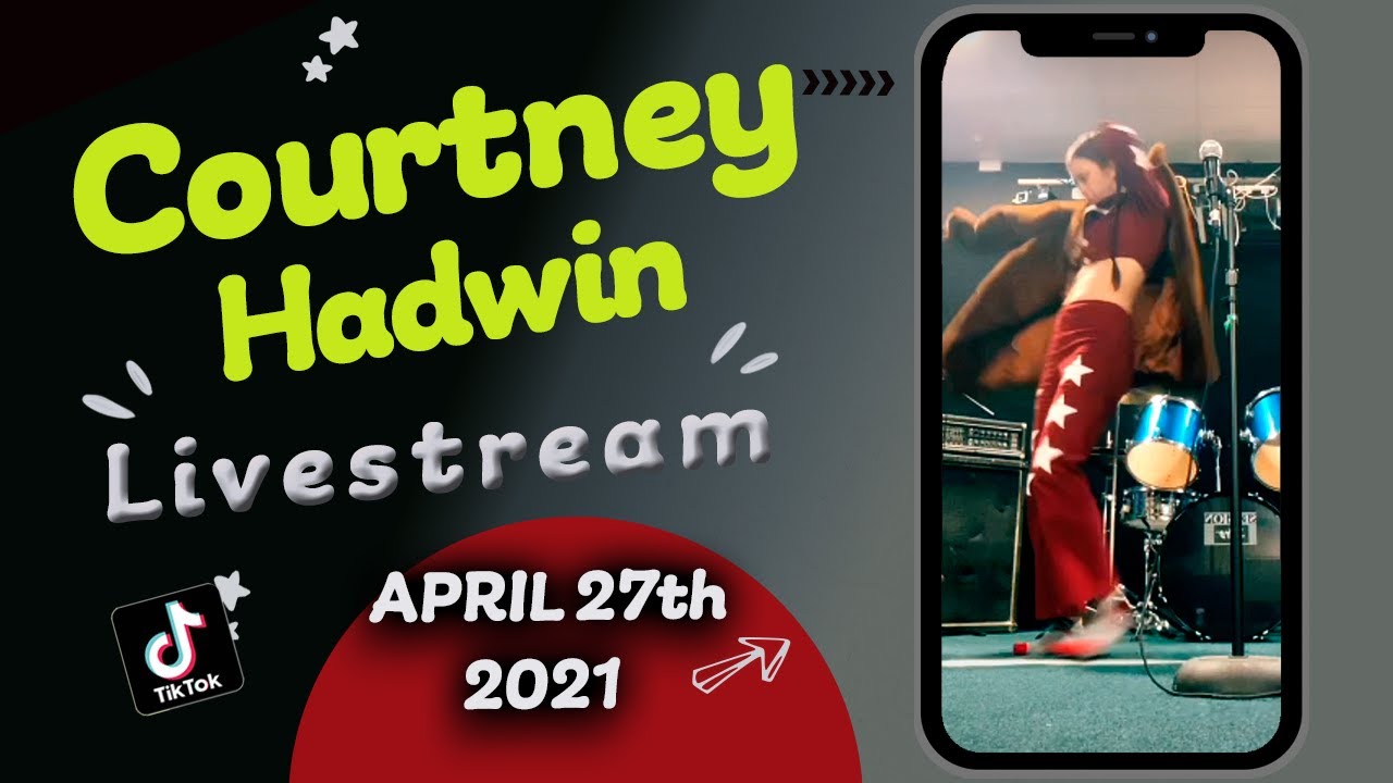 Courtney Hadwin Livestream April 27th, 2021 - YouTube