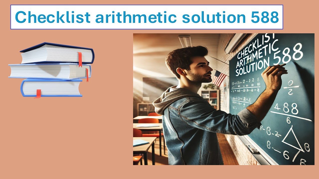 CHECKLIST ARITHMETIC SOLUTION 588 - YouTube