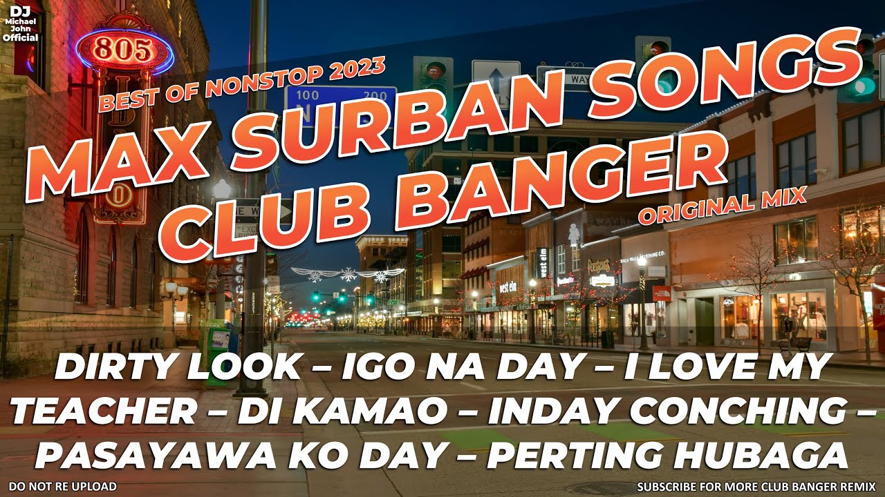 BEST OF MAX SURBAN CLUB BANGER NONSTOP 2023 | BISAYA OLD SONGS ORIGINAL ...
