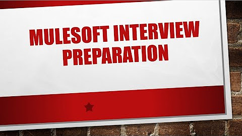 MULESOFT INTERVIEW PREPARATION - YouTube