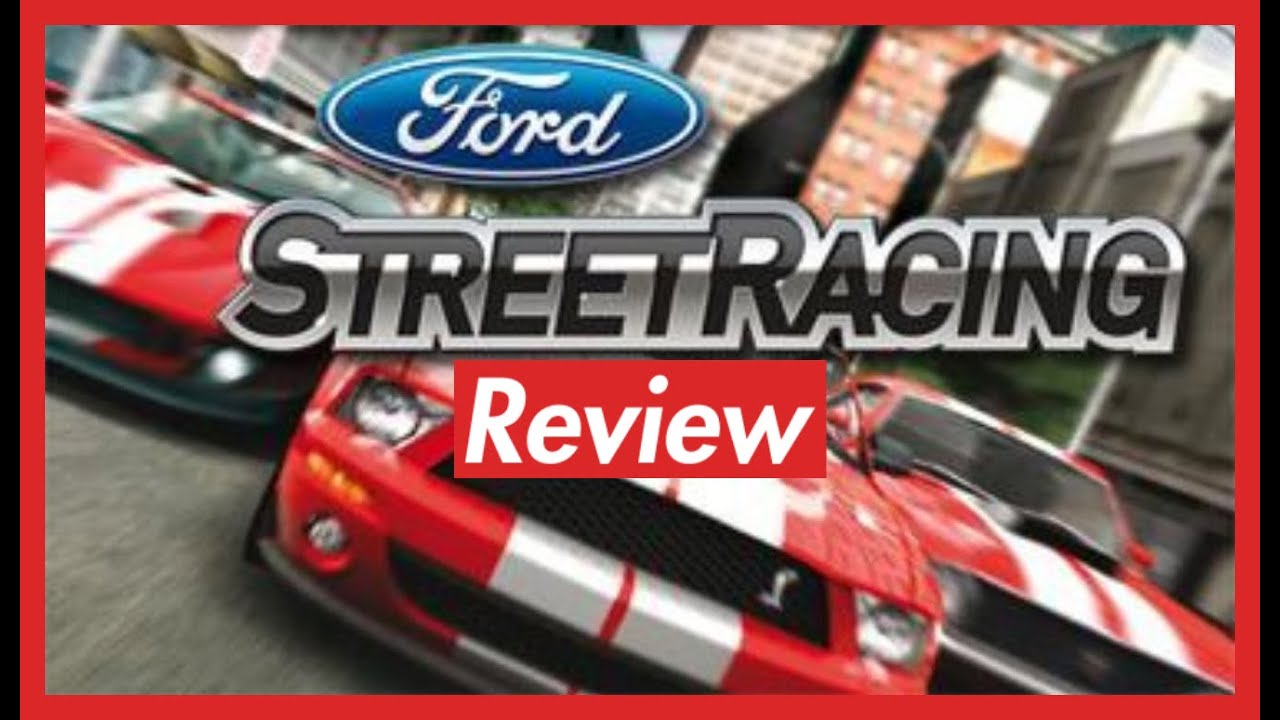 Ford Street Racing Review - YouTube