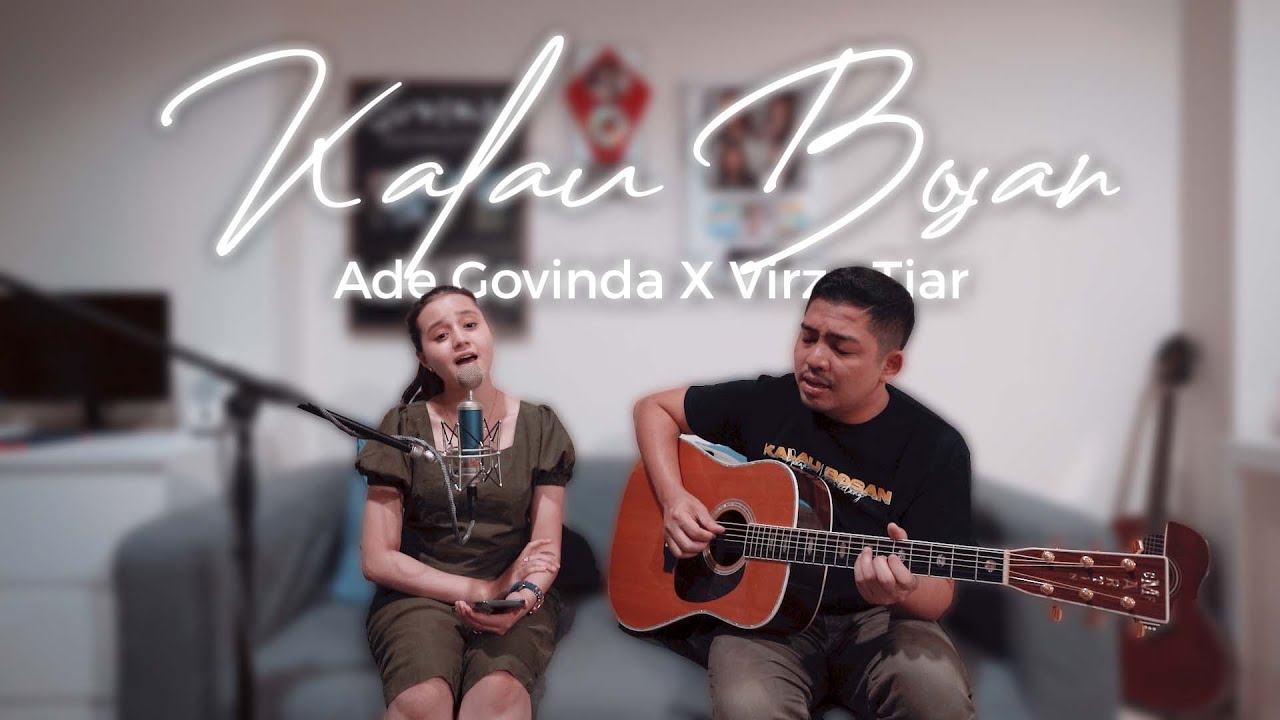 Ade Govinda feat. Virza Tiar - Kalau Bosan (Cover) - YouTube