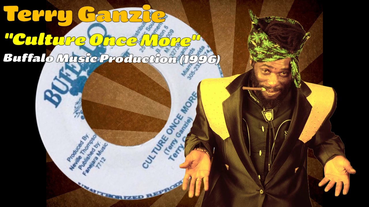 Terry Ganzie - Culture Once More (Buffalo Music Production) 1996 - YouTube