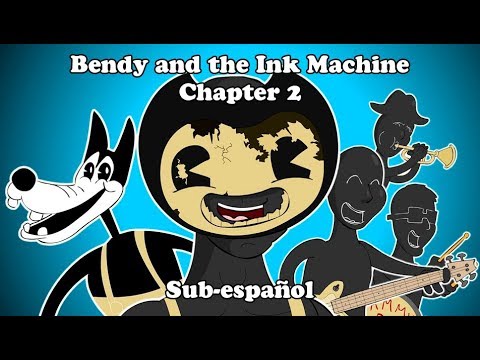 Bendy and The Ink Machine Chapter 2 The Musical [Sub-español] - YouTube