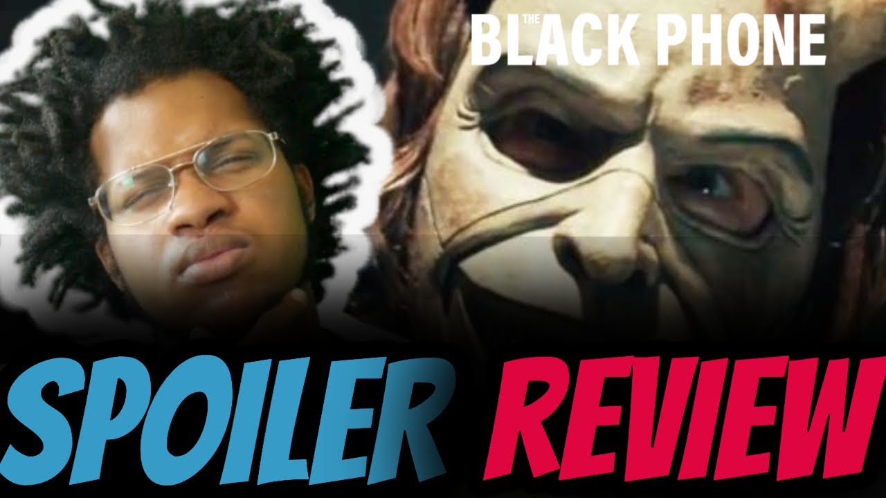 THE BLACK PHONE SPOILER MOVIE REVIEW (2022) - YouTube