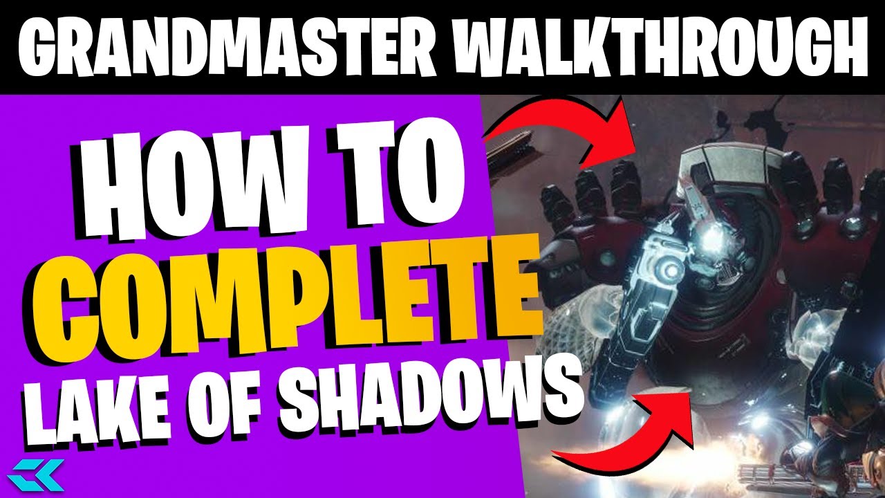 Destiny 2 | Lake of Shadows Grandmaster Nightfall Walk-through - YouTube
