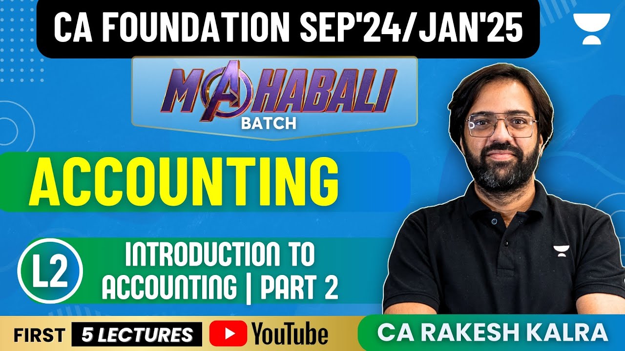 L2 | Introduction to Accounting | Part 2 | CA Foundation Sep'24/Jan'25 ...