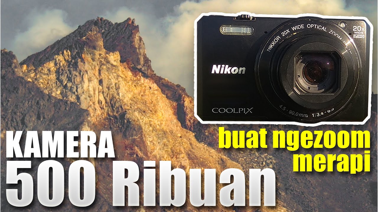 Kamera 500 Ribuan Buat Zoom Merapi ? CHEAP DIGITAL CAMERA FOR ZOOM ...