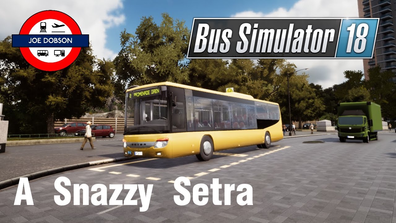 Bus Simulator 18 | Episode 3 | A Snazzy Setra - YouTube