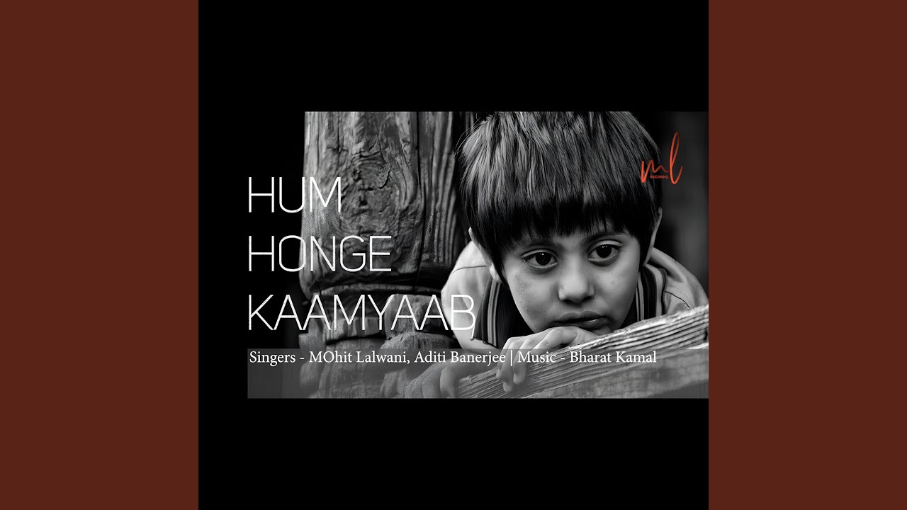 Hum Honge Kamyaab - YouTube