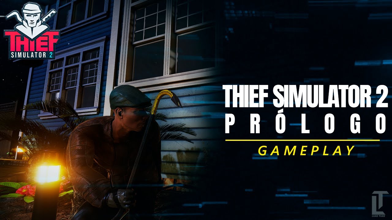 Thief Simulator 2 - Prólogo Incrível! - Jogue Agora! - YouTube