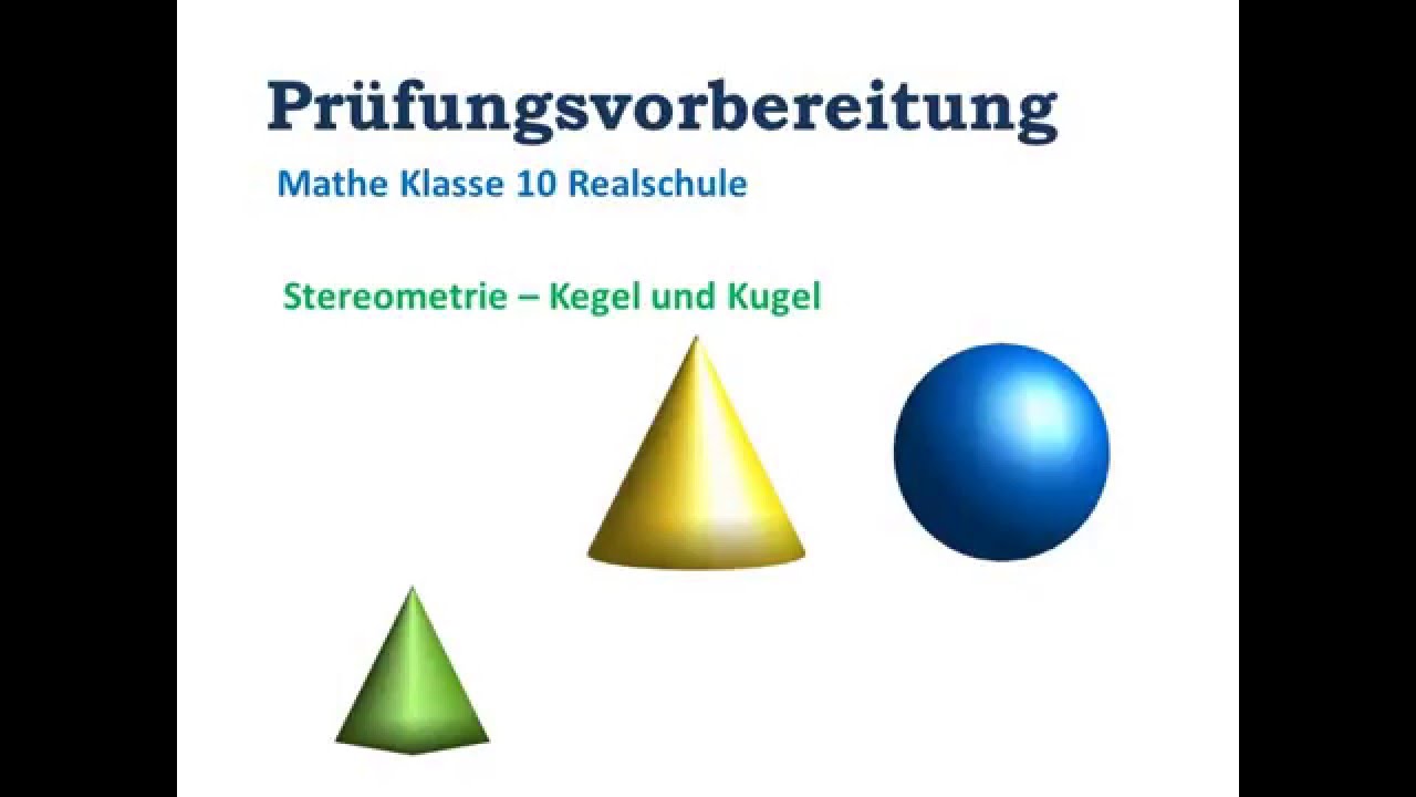 Kegel und Kugel: Berechnungen Mathe Klasse 10 - YouTube