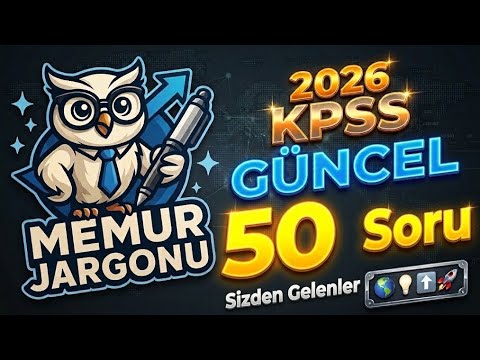 2026 KPSS GÜNCEL BİLGİLER ÇIKABİLECEK 50 SORU
