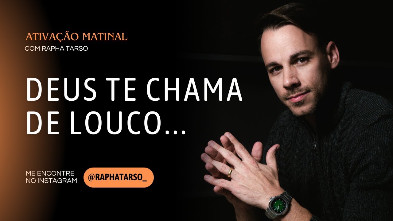 DEUS TE CHAMA DE LOUCO... - - (Esteja comigo de segunda a sexta às ...