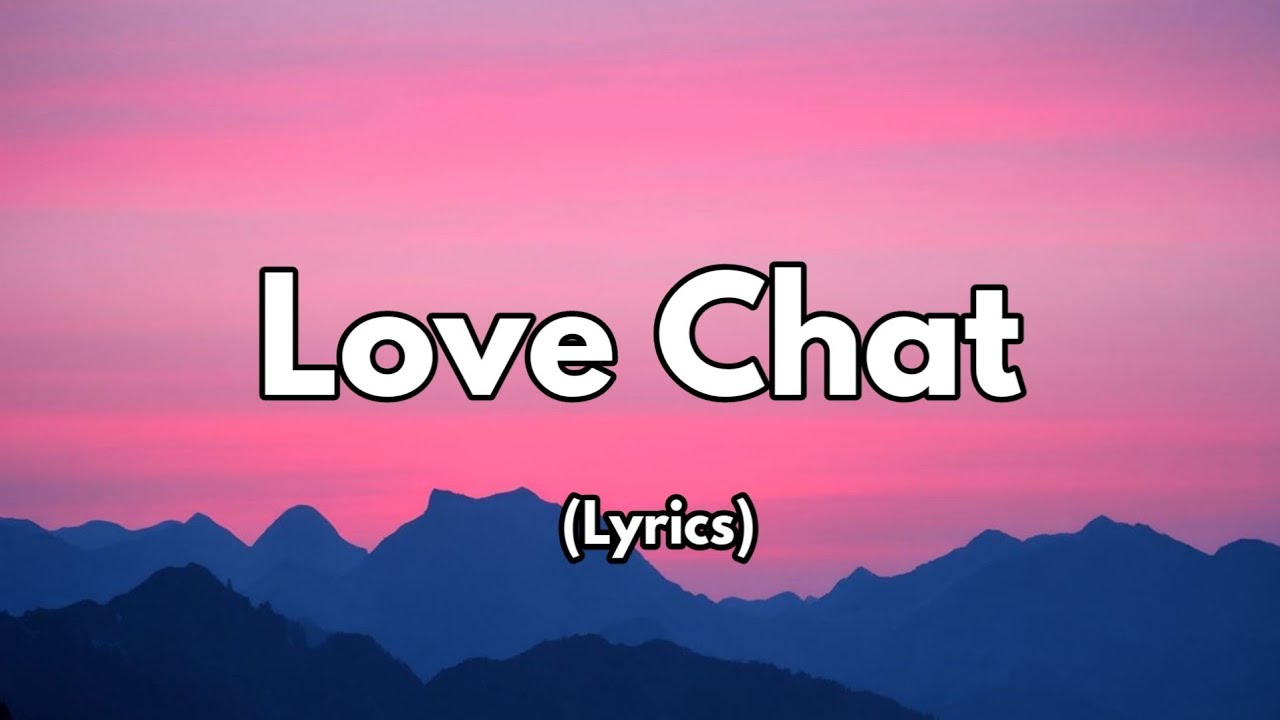 Love Chat | A Fun & Flirty Love Song for Romantic Souls - YouTube
