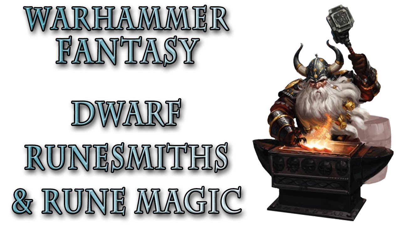 Warhammer Fantasy Lore - Dwarf Runesmiths & Rune Magic - YouTube