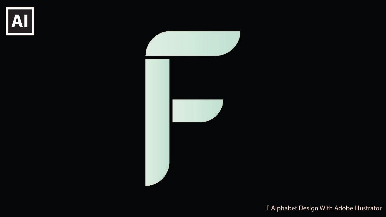 Alphabet Design ( F ) in Adobe illustrator 2022 - YouTube