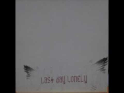 Last Day Lonely - EP 2006 - YouTube