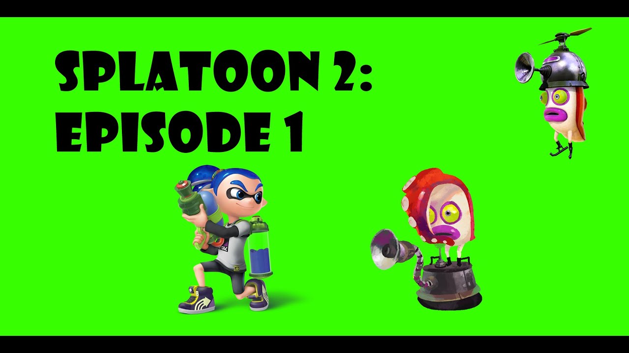 Splatoon 2: Episode 1 - YouTube