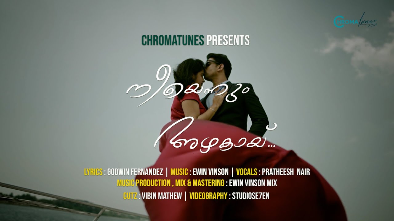 NEEYENUM AZHAKAAI - | Feat .MEJO & LIYA | EWINIKZ | GODWIN FERNANDEZ | PRATHEESH NAIR - YouTube