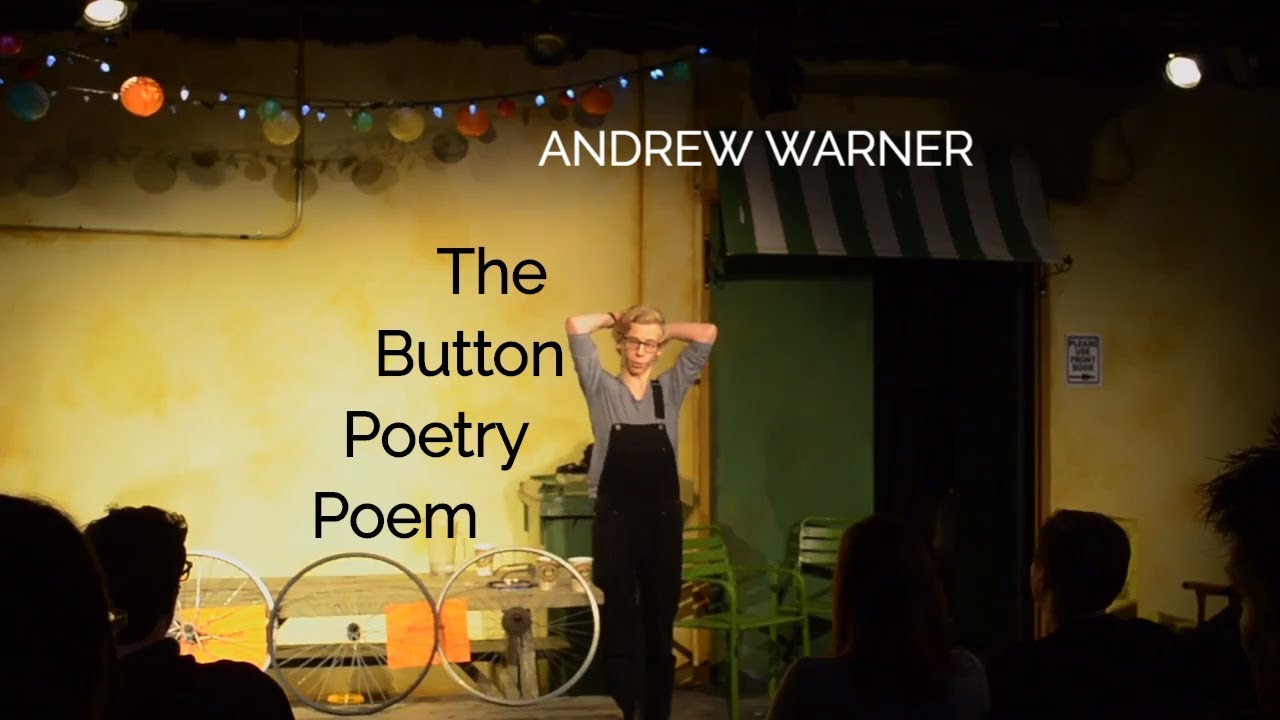 The Button Poetry Poem - Andrew Warner @ Between Three Wheels - YouTube