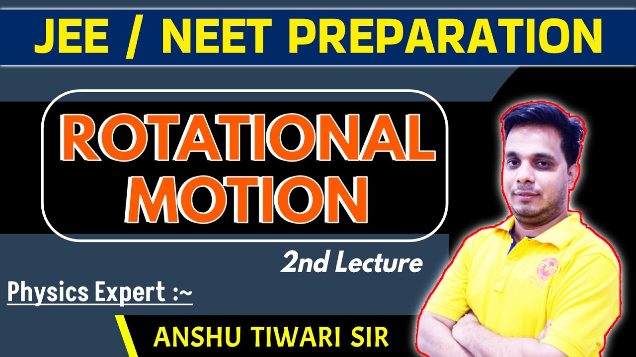 Rotational Motion for NEET | Physics classes for NEET , JEE | All ...
