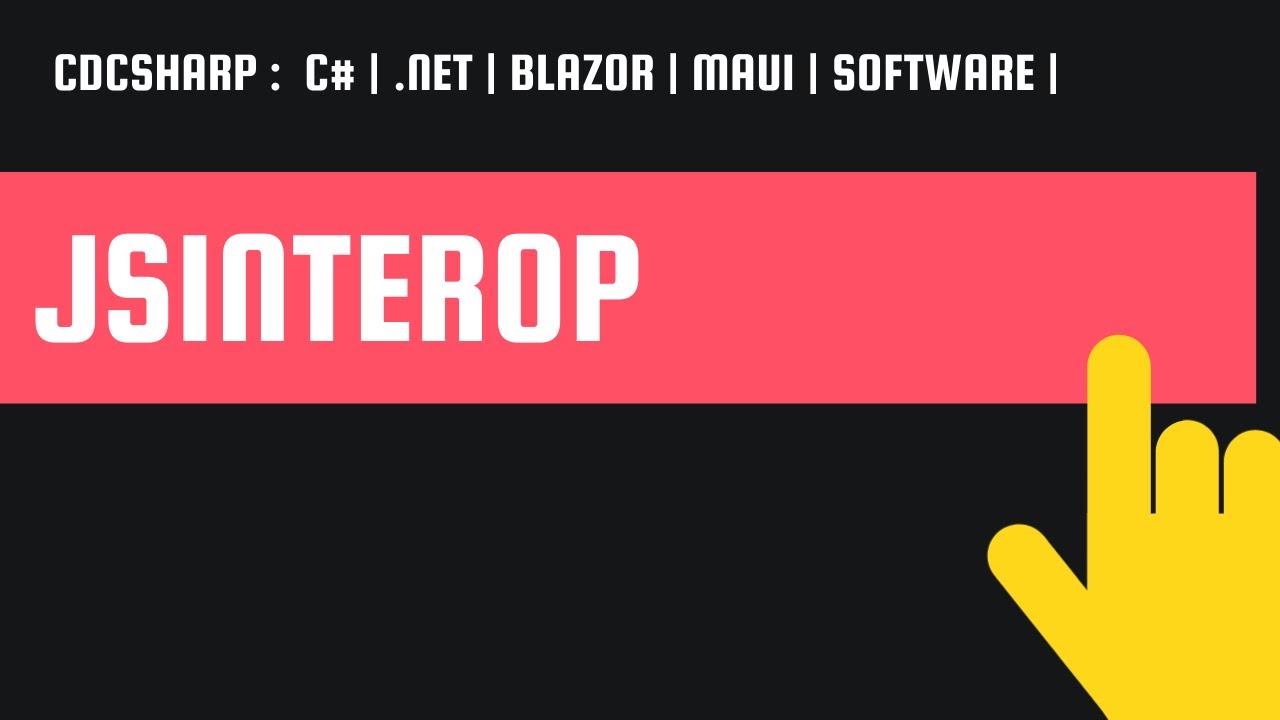 Sobre JS Interop en Blazor - ¿Que es?, Ejemplos, Experimentación y buenas prácticas - YouTube