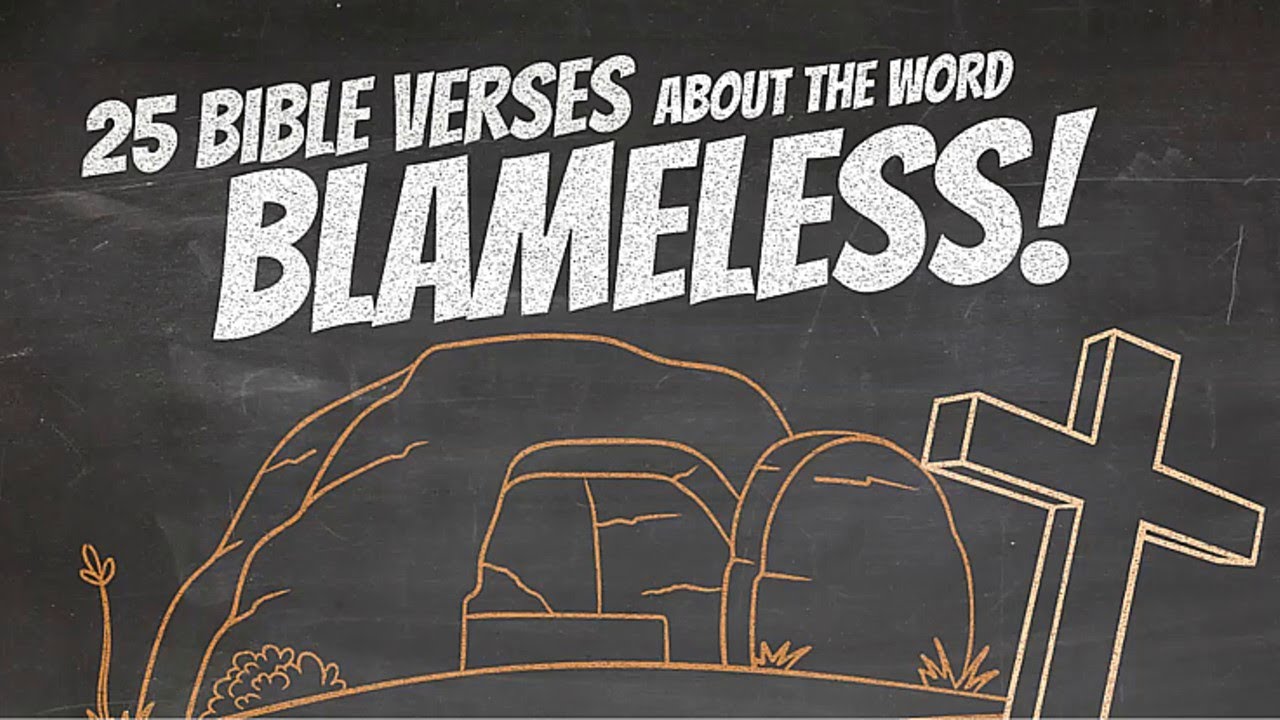 25 Bible Verses About The Word BLAMELESS! FTCC Christian TV Online ...