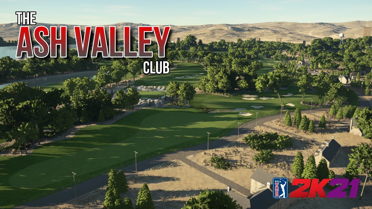 PGA TOUR 2K21 - The Ash Valley Club (Course Playthrough) - YouTube