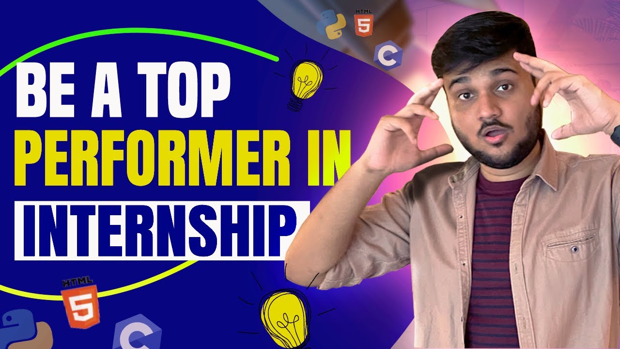 How to be a top performer in a tech or non-tech internship ? | Top tips ...