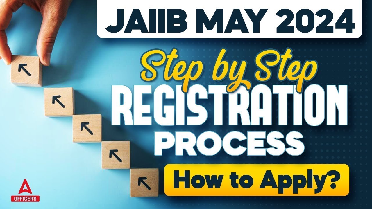 JAIIB Registration Process | JAIIB May 2024 Step-by-Step Registration ...