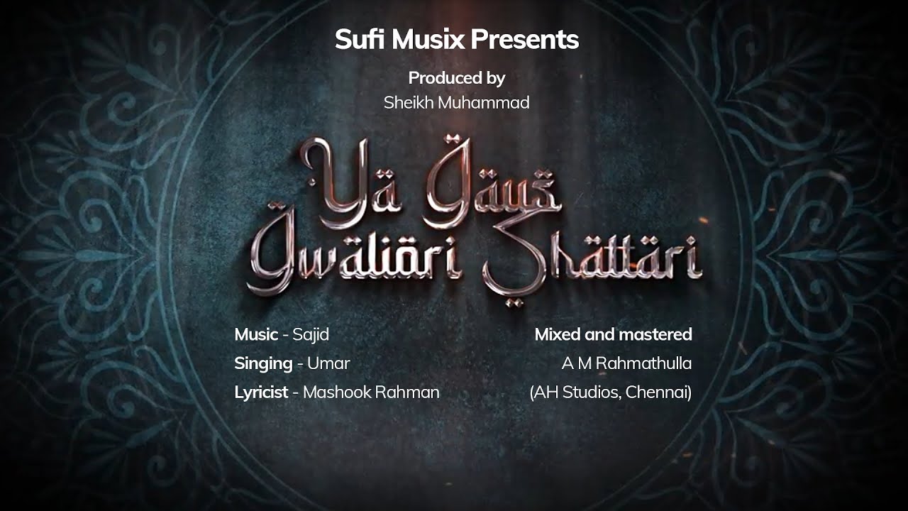 Tamil Islamic sufi song | Ya Gaus Gwaliori Shattari : trending Arabic ...