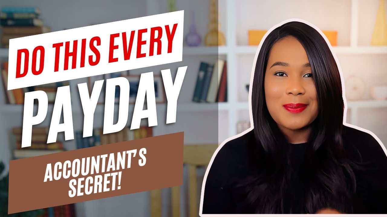 ACCOUNTANT EXPLAINS; Do this IMMEDIATELY After Payday. Accountant's ...