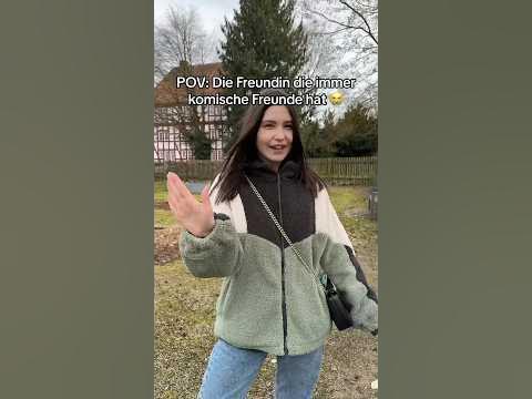 #pov : Die Freundin die immer komische Freunde hat 😭 ️ #shorts #acting - YouTube