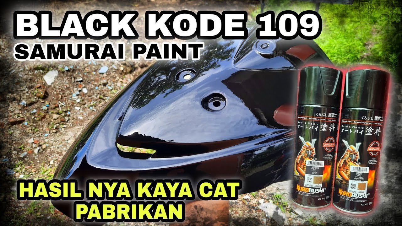 WARNA HITAM SAMURAI PAINT || KODE BLACK 109 - YouTube